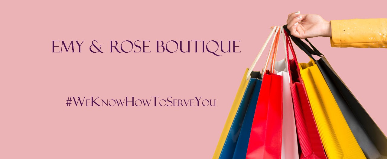 EMY and ROSE Boutique – EMY & ROSE Boutique
